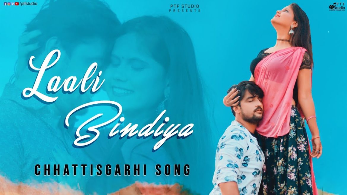 Laali Bindiya - Chhattisgahri Album Video Song, starcast lyrics